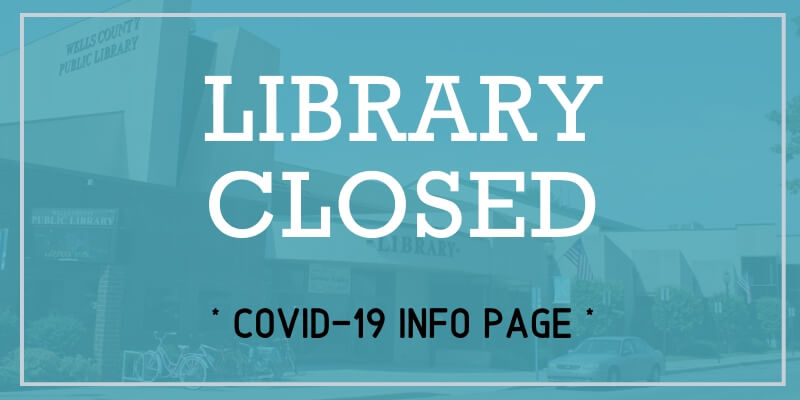 COVID-19 (Library Response) - Wells County Public Library