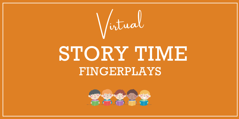 Virtual Story Time Fingerplays - Wells County Public Library